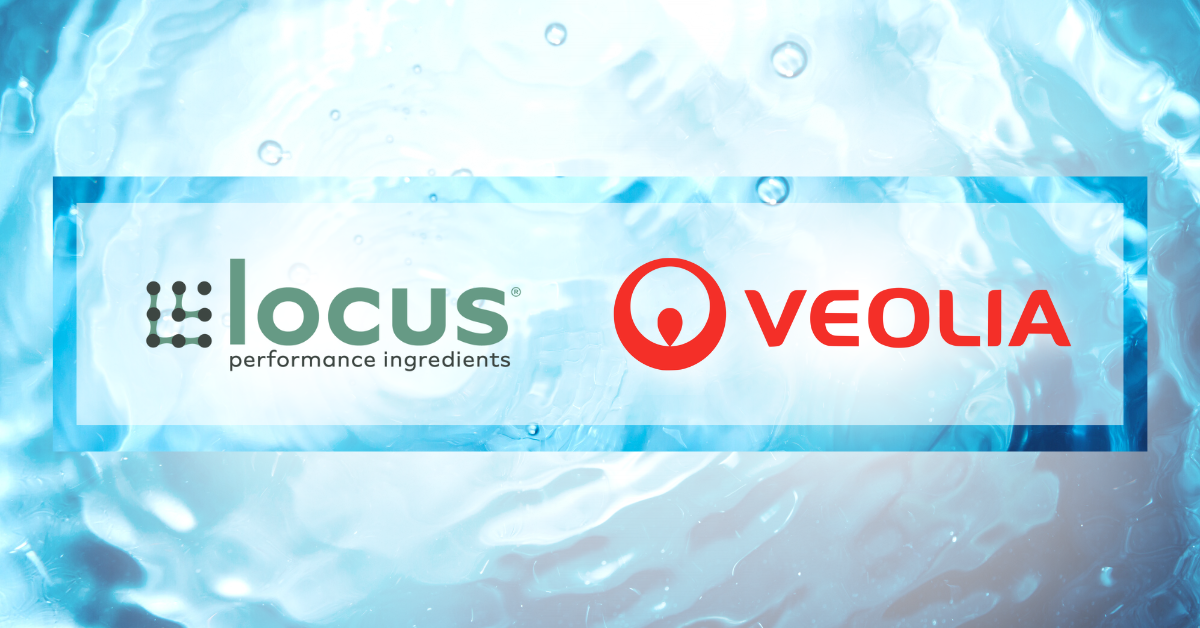Locus Performance Ingredients and Veolia partner to develop new sustainable water and process ...