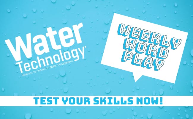 Water Technology Word Play. Test your skills with this week's Water ...